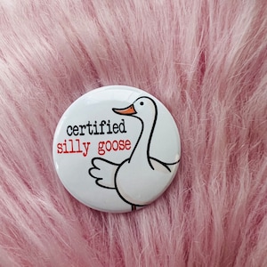 Certified Silly Goose Pin, Silly Goose Club, Goose Meme Pin, Funny ...