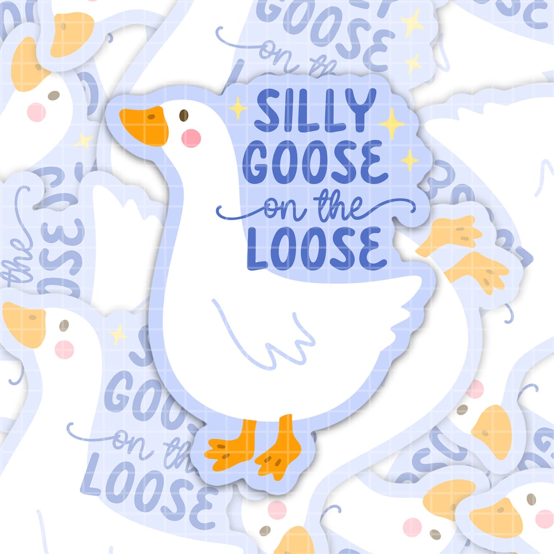 Silly Goose on the Loose, Funny Meme Sticker, Silly Goose Club, Laptop ...