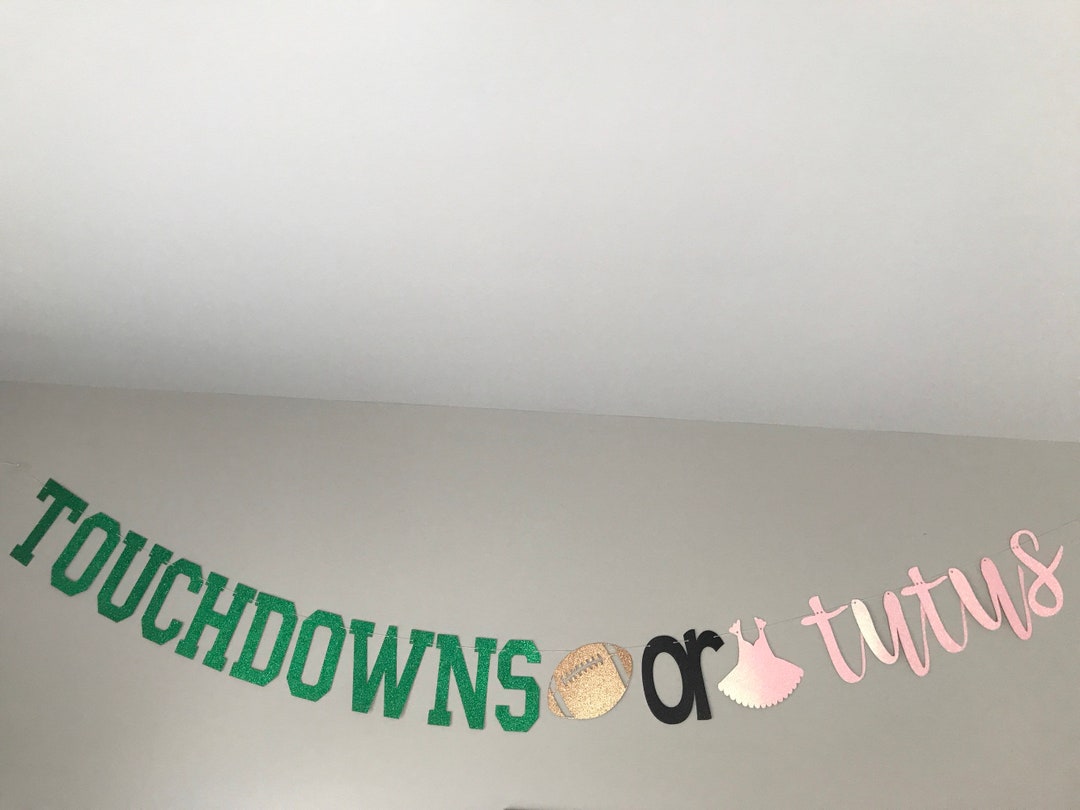 Touchdowns or Tutus Banner, Gender Reveal Party, Baby Shower ...