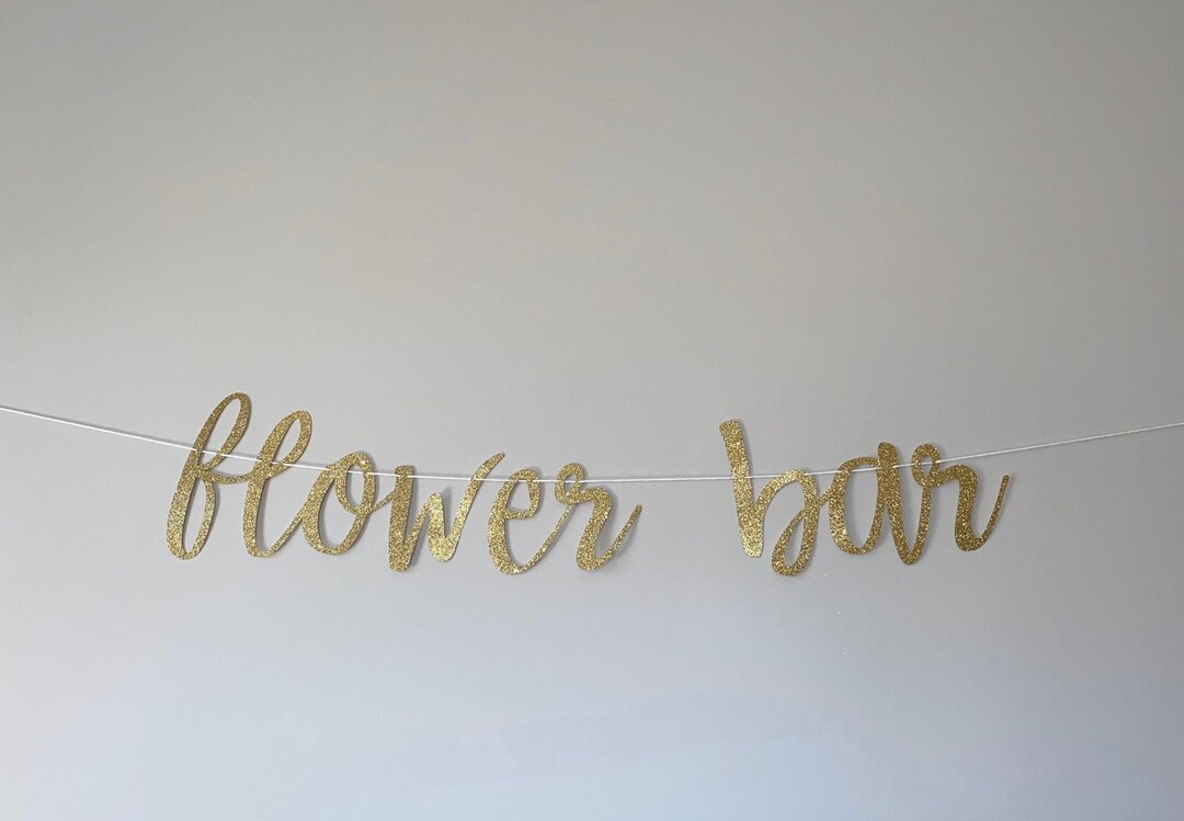 Flower Bar Banner, Spring Wedding Banner, Bachelorette Party Decor ...