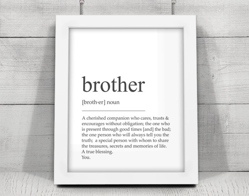 Brother Print, Brother Definition, Brother Poster, Brother Quote ...
