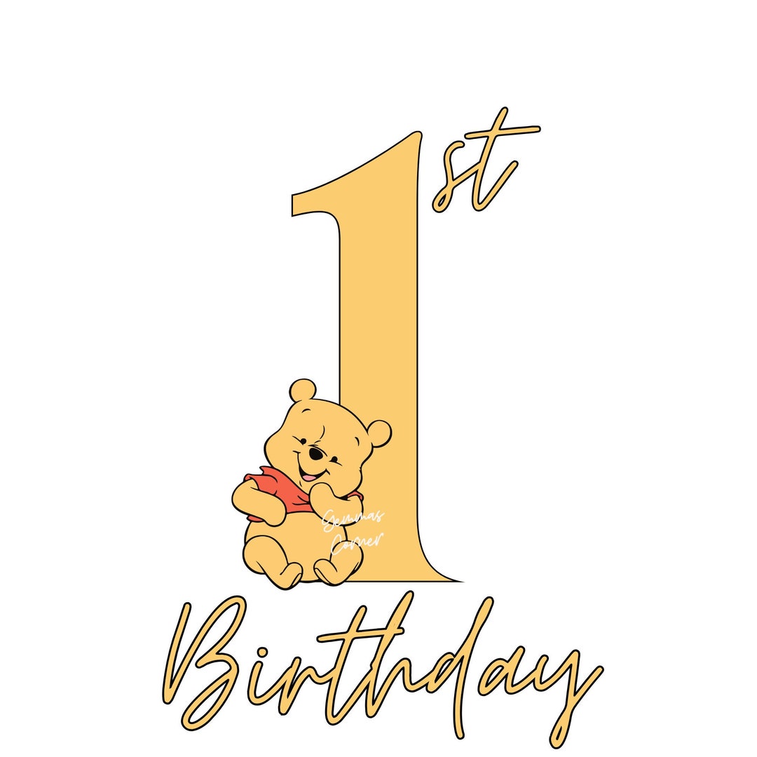 Baby Winnie the Pooh 1st Birthday PNG, 1st Birthday Sublimation Design ...