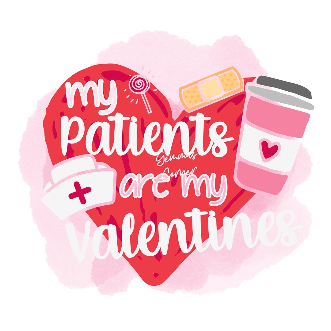 My Patients Are My Valentines PNG, Card Making, Nurse PNG, Valentine ...