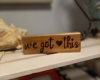 We Got This Sign | Etsy