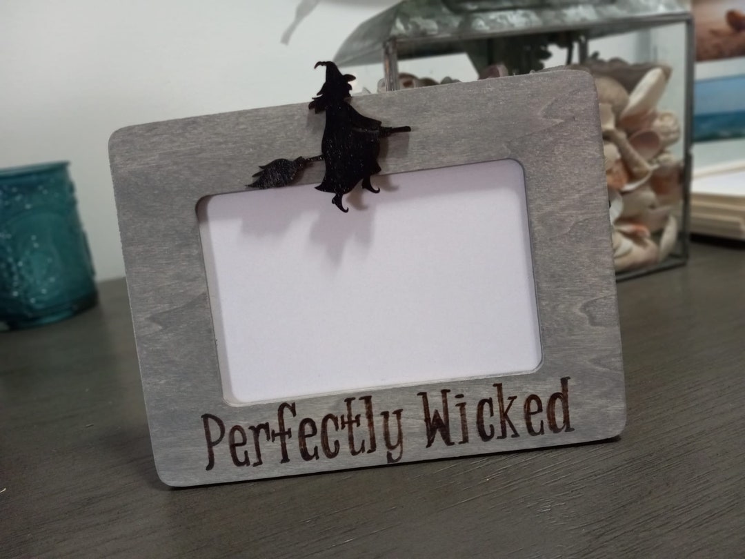 Perfectly Wicked Witch Engraved Wood Stand Alone Halloween Frame - Etsy