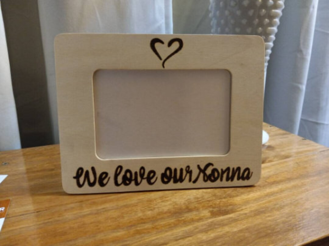 We Love Our Nonna Rustic Engraved Wood 4 X 6 Picture Frame - Etsy
