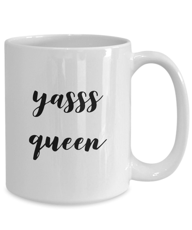 Yasss Queen Mug Etsy