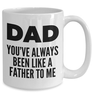 Dad you've always been like a father to me funny | Etsy