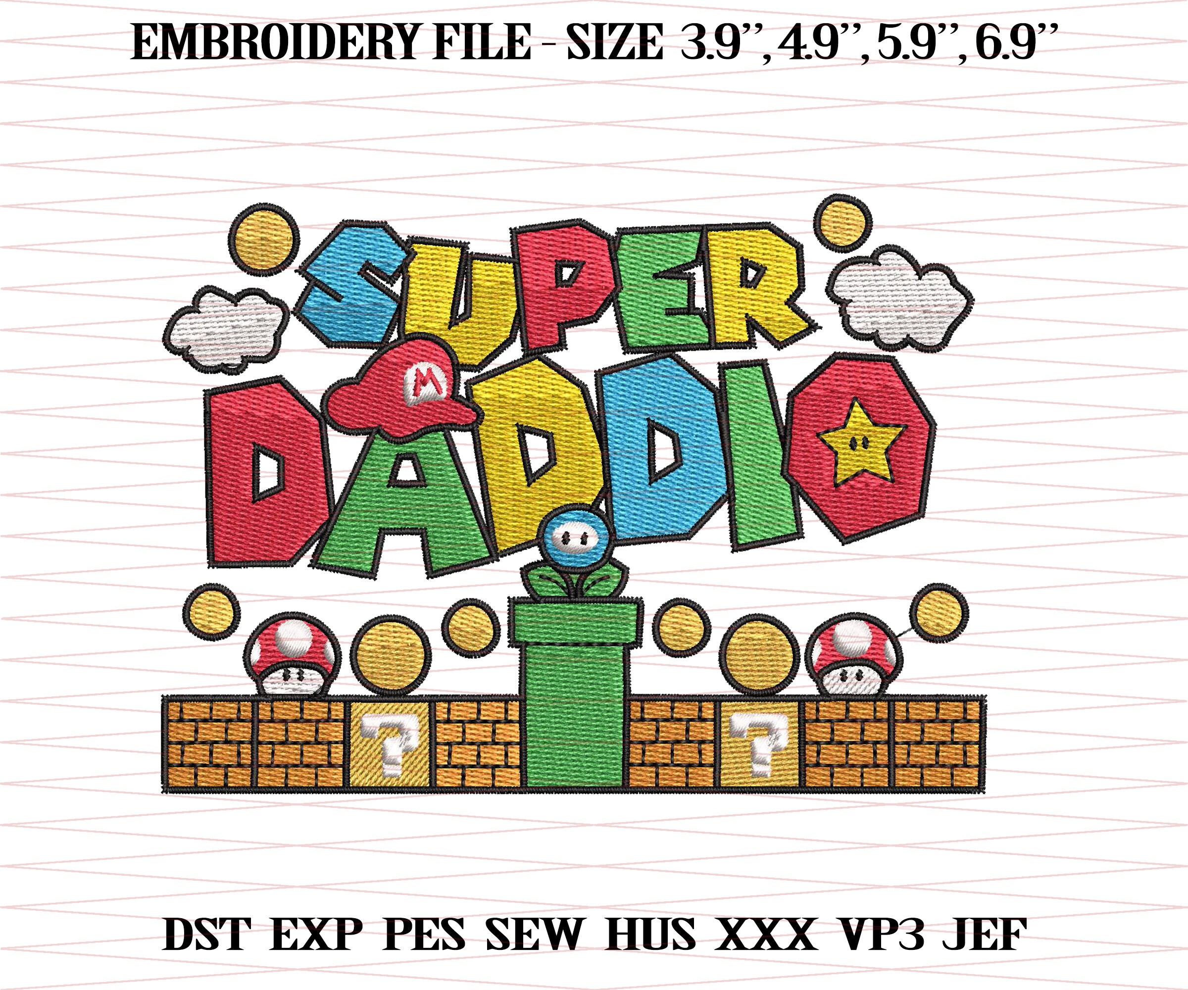 Super Daddio Mario Bros Embroidery Design, Funny Mario Bros Dad ...