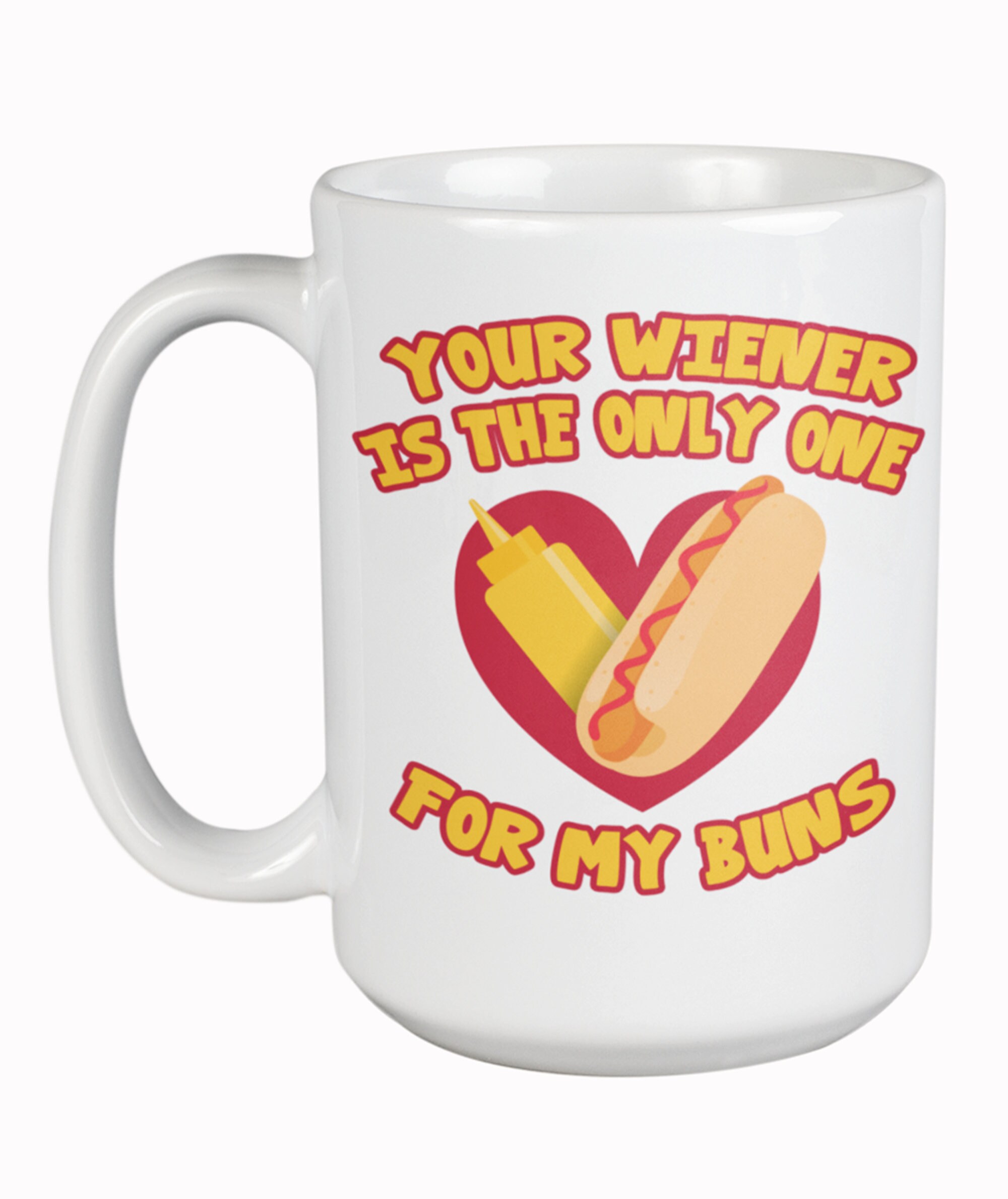 Your Wiener is the Only One for My Buns With Hot Dog Sandwich - Etsy