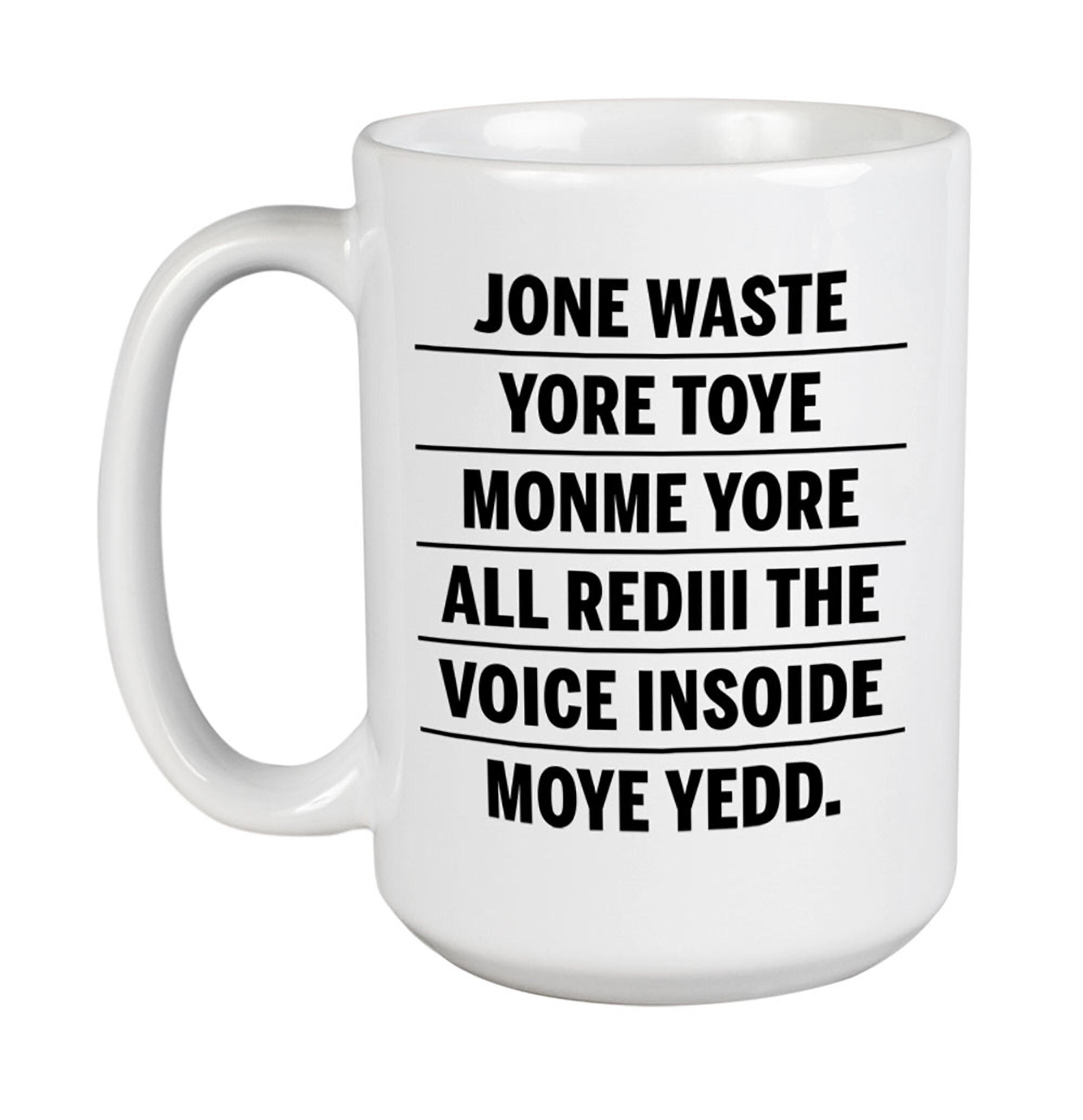 Jone Waste Yore Toye Monme, Funny I Miss You Song Meme Coffee & Tea Mug ...