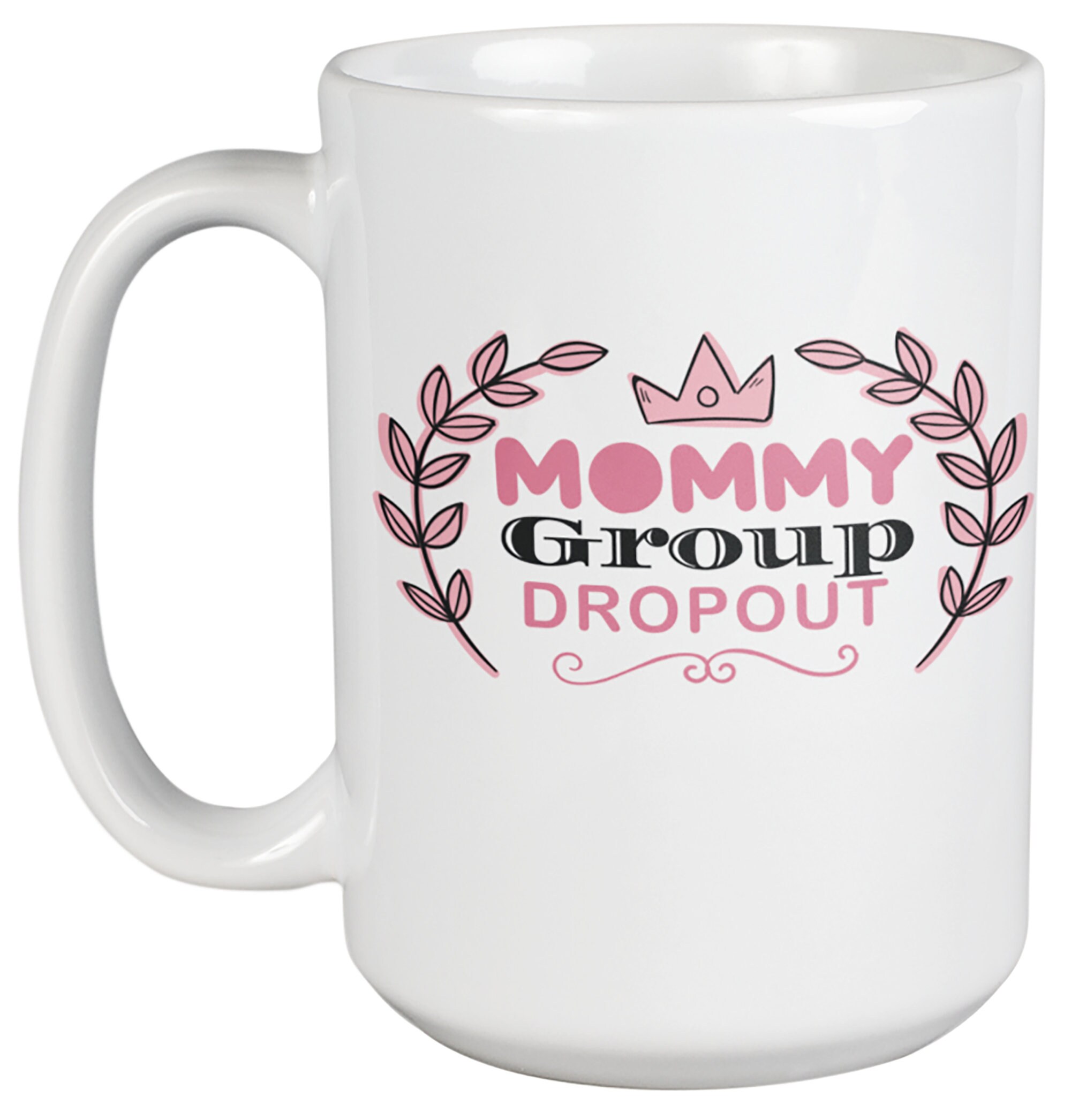 Mommy Group Dropout Cute Coffee & Tea Mug Mother's Day - Etsy