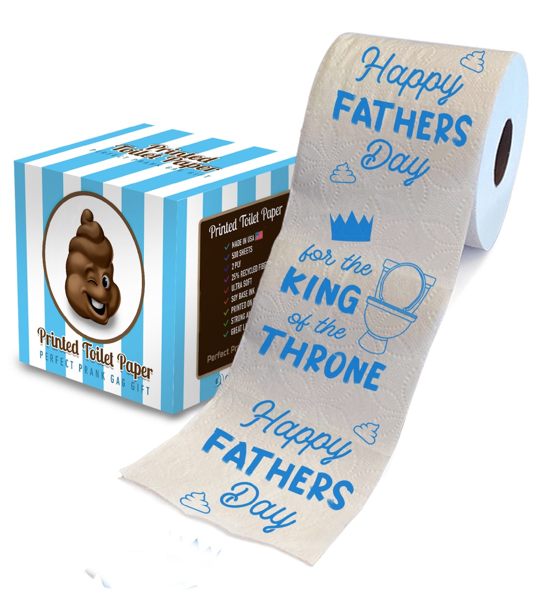 Printed TP Happy Fathers Day for the King of the Throne Poop Printed ...