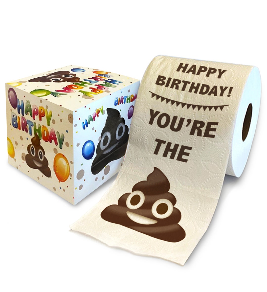 Printed TP Happy Birthday You're the Poop Printed Toilet Paper Gift ...