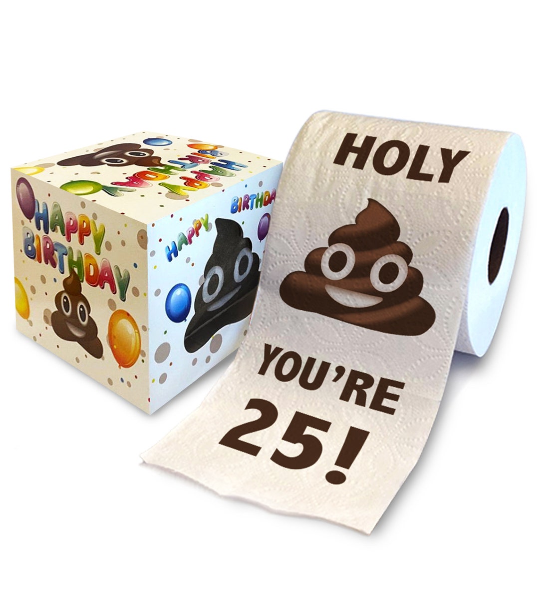 Printed TP Holy Poop You're 25 Printed Toilet Paper Gag Gift – Happy ...