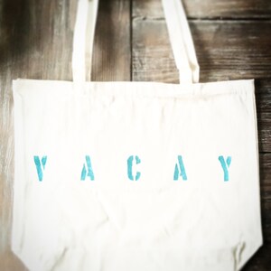 VACAY Over Sized Canvas Tote With Black Text Vacation Bag - Etsy