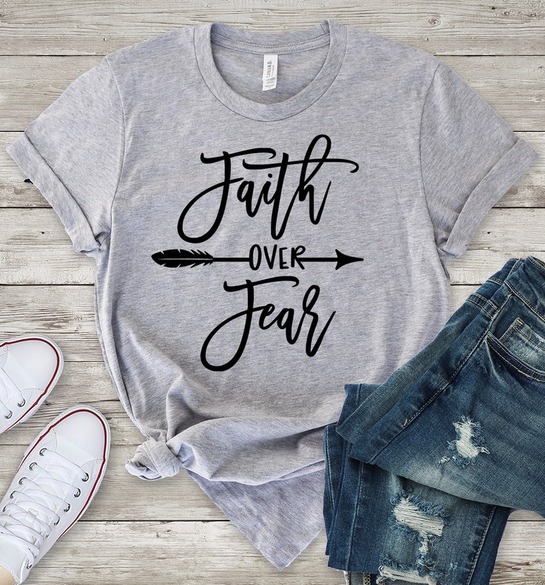 Faith Over Fear Shirt Women Faith Over Fear Tshirt Faith - Etsy