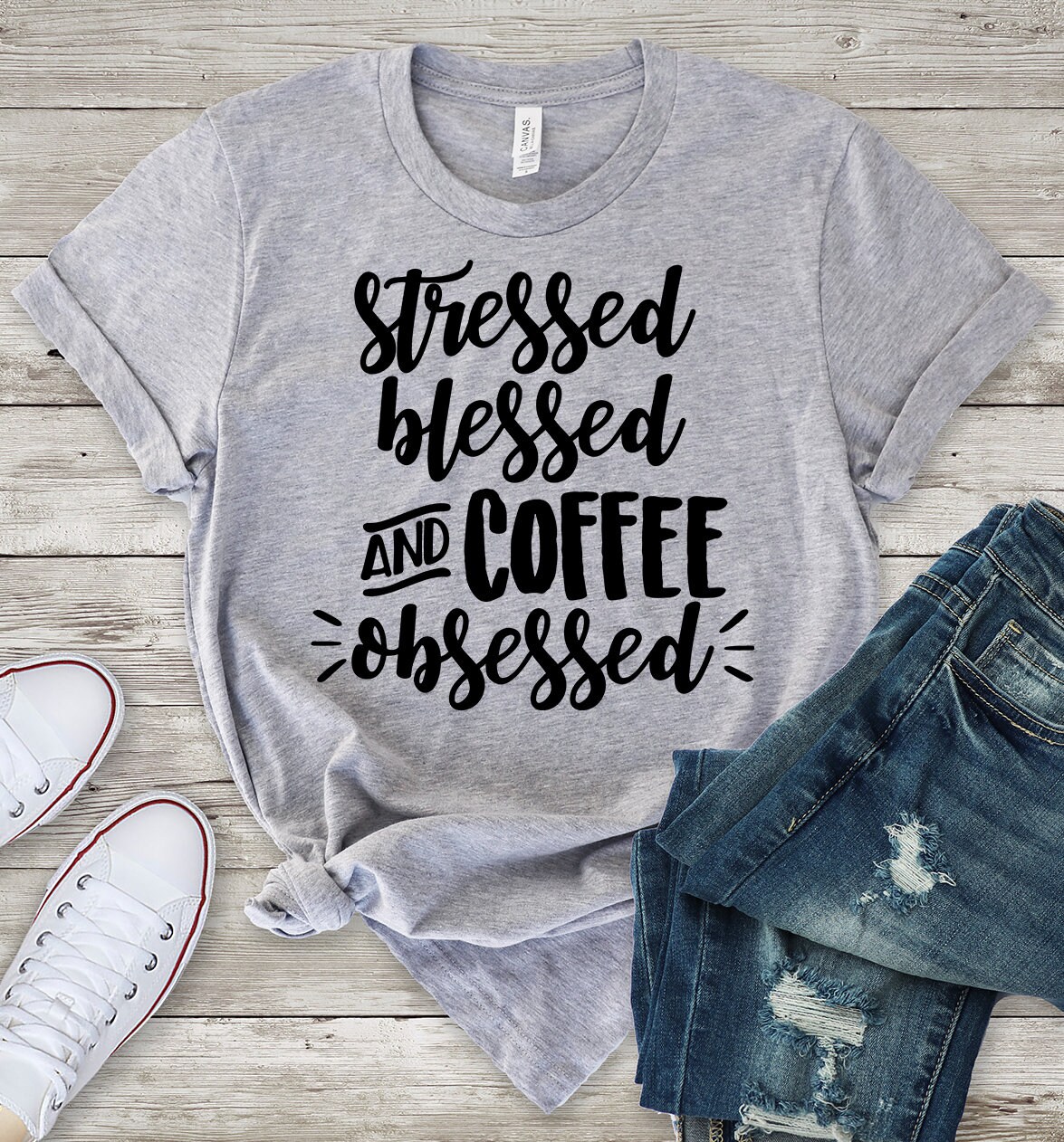 Stressed Blessed and Coffee Obsessed Shirt, Funny Coffee Shirt, Coffee ...