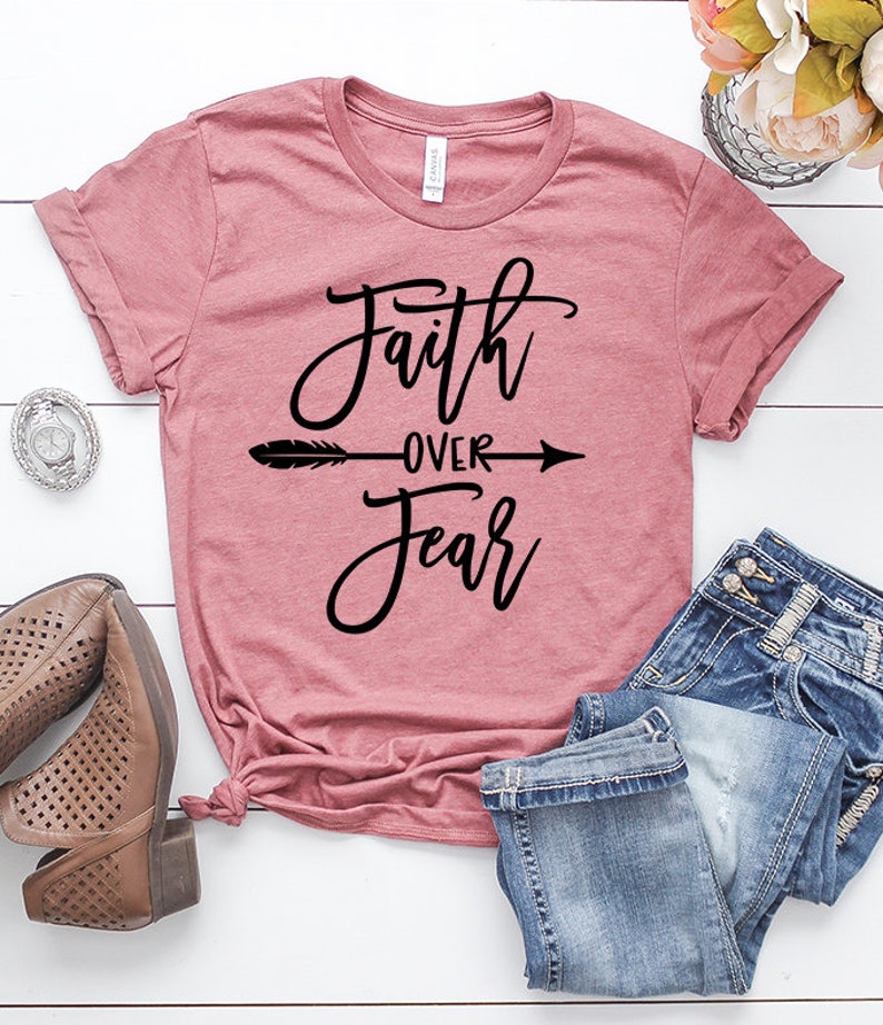 Faith Over Fear Shirt Women Faith Over Fear Tshirt Faith - Etsy