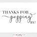 Thanks for Popping by Sign Printable Sign, Baby Shower Popcorn Sign ...
