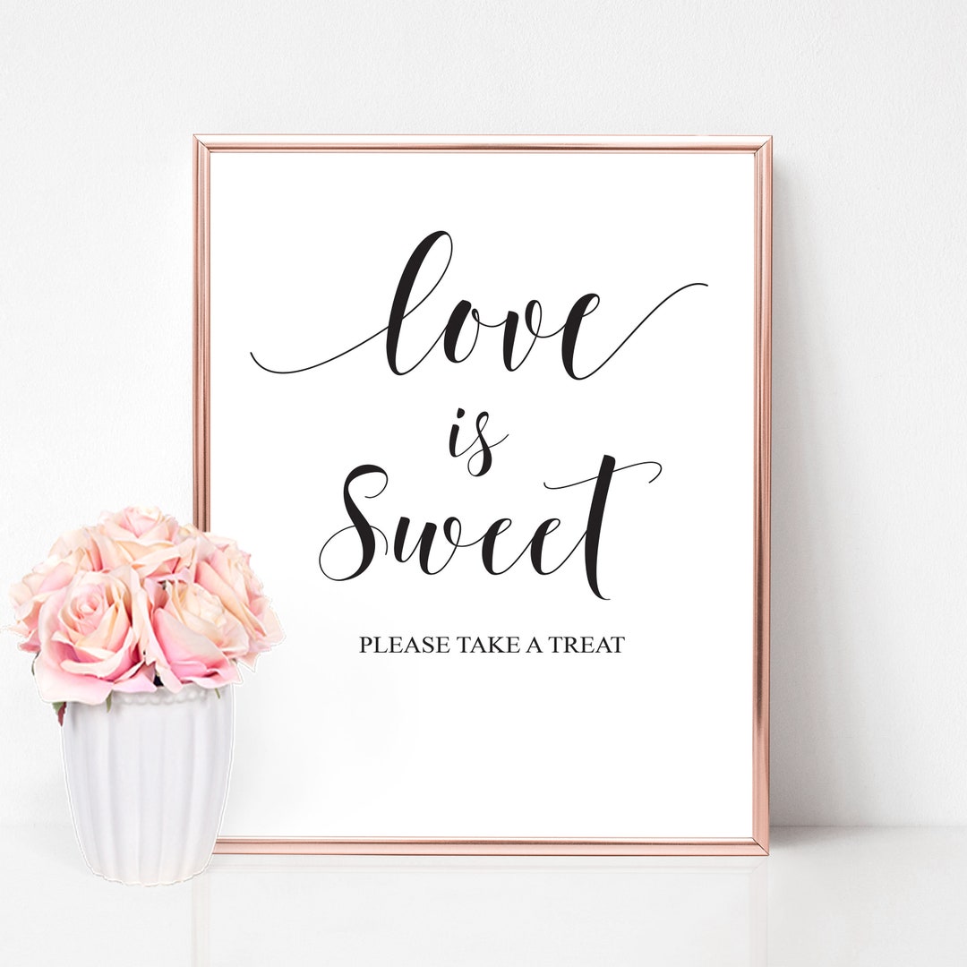 Love is Sweet Sign | Love is Sweet, Wedding Sign, Sweets Table, Please ...