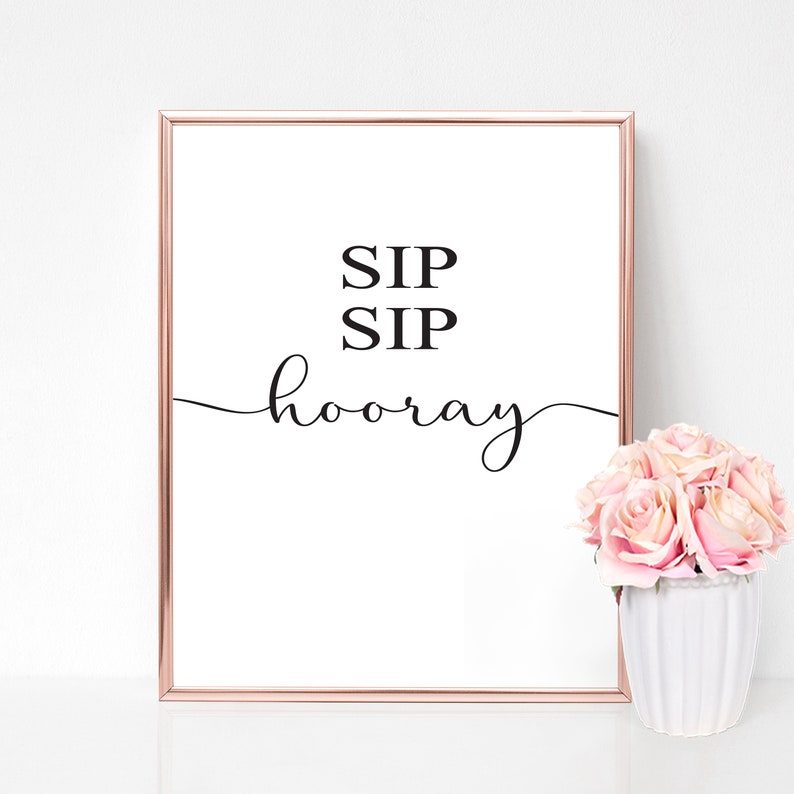 Sip Sip Hooray Sip Sip Hooray Sign, Wedding Sign, Bubbly Bar, Bar Sign ...