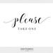 Please Take One Sign Wedding Sign Favors Sign Please Take - Etsy