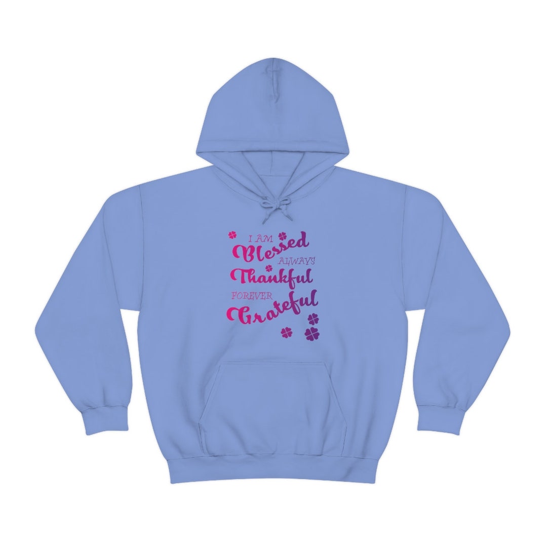 Feeling Blessed Hoodie Manifest Through Gratitude Be Forever - Etsy