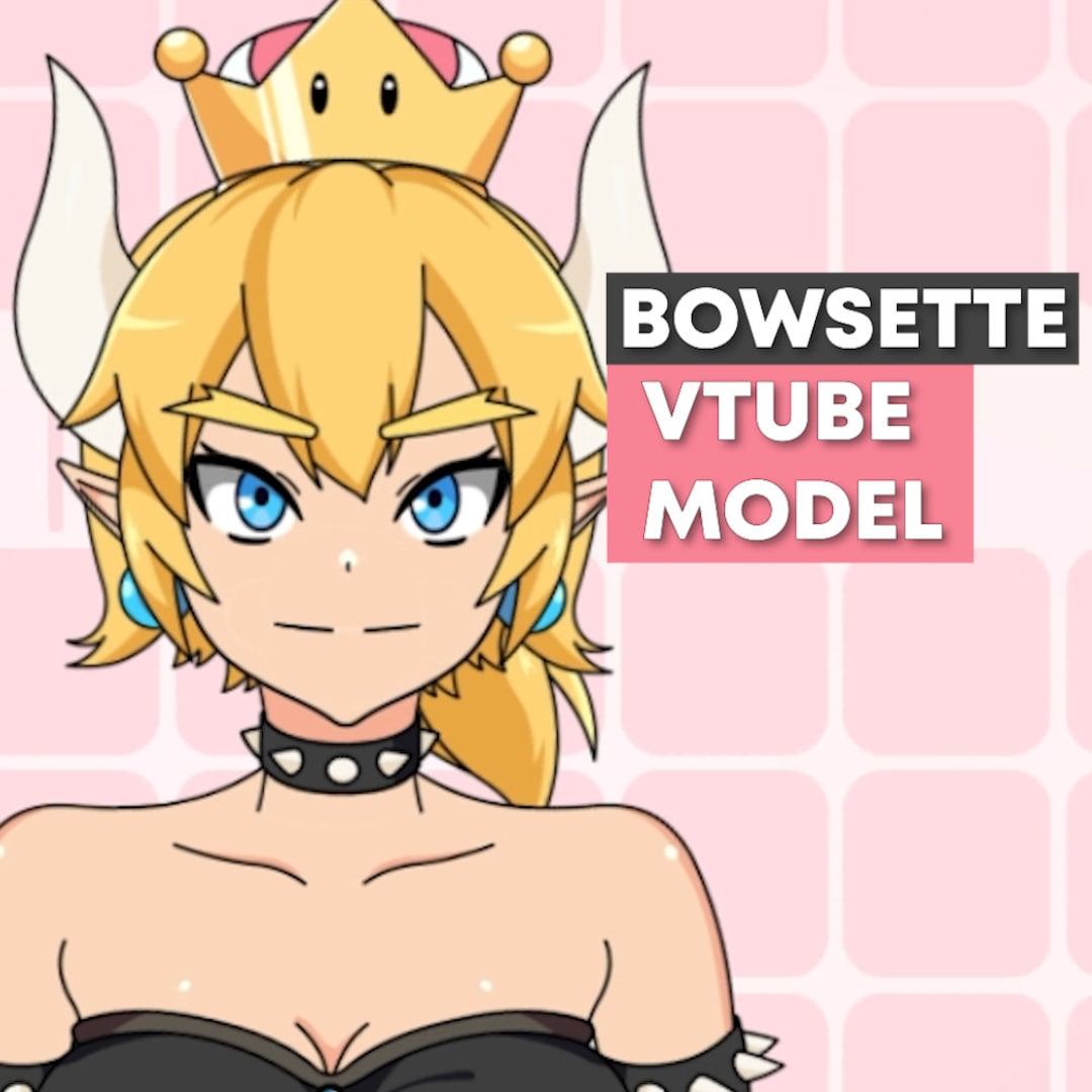 Premade Bowsette Vtuber Model 4 Different Emotes, 1 Animation, 1 ...