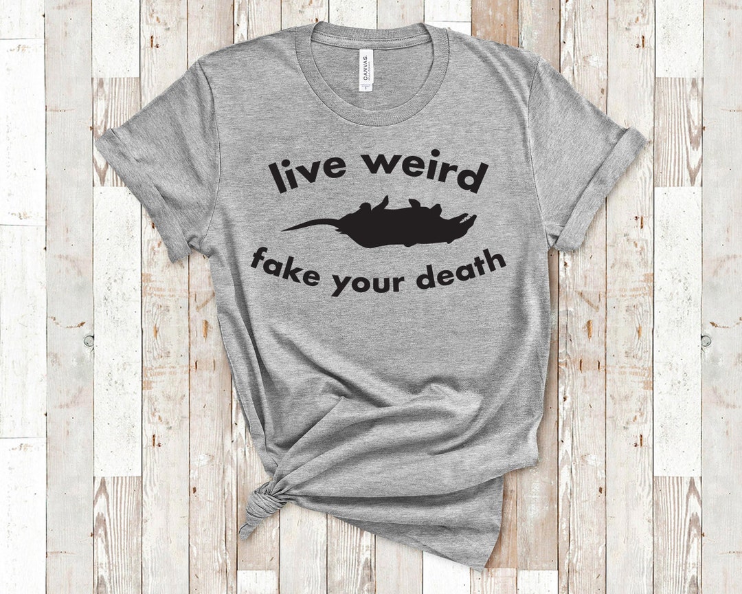 Live Weird Fake Your Death DIGITAL Svg, Png, and Jpg Files - Etsy