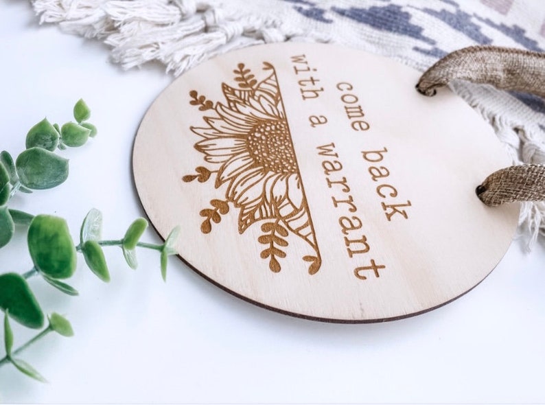 Come Back With a Warrant Front Door Sign Come Back With Sign - Etsy