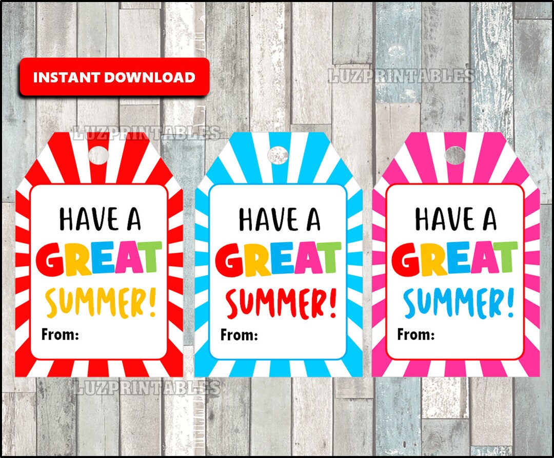 Have a Great Summer Gift Tag- End of School, Summer Break, Teacher or ...