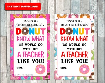 Donut Know What We Would Do Without A Teacher Like You, Dunkin Donuts ...