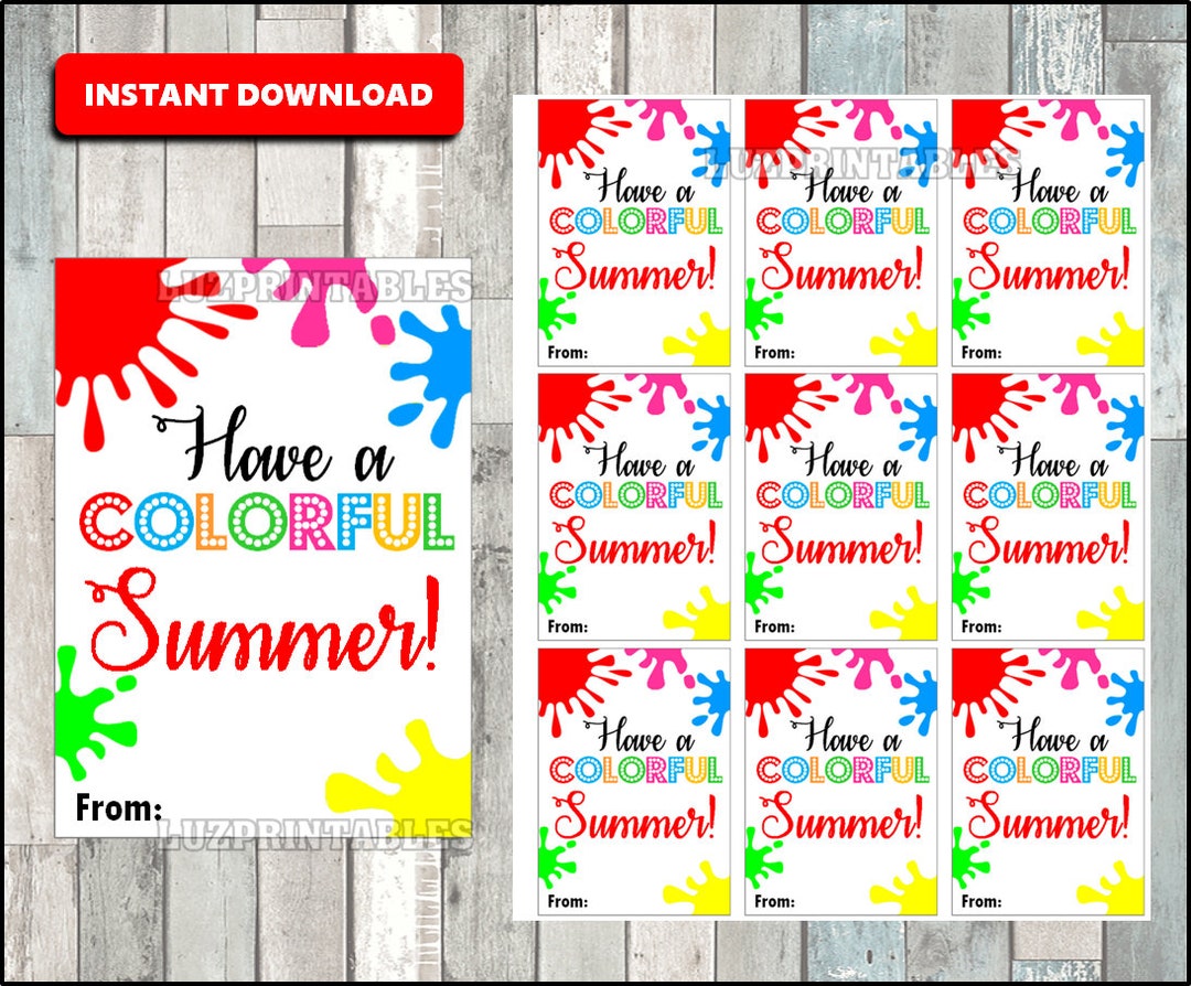 Printable End of School Cards, Have a Colorful Summer Funny Gift Tags ...