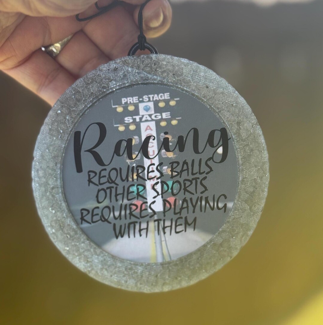 Racing Requires Balls | Drag Racing Car Freshie - Etsy