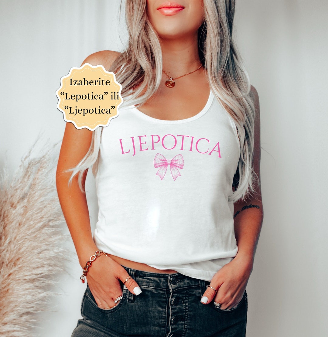 Ljepotica Lepotica Tank Top, Pretty Balkan Girl Bosnia Serbia Croatia ...