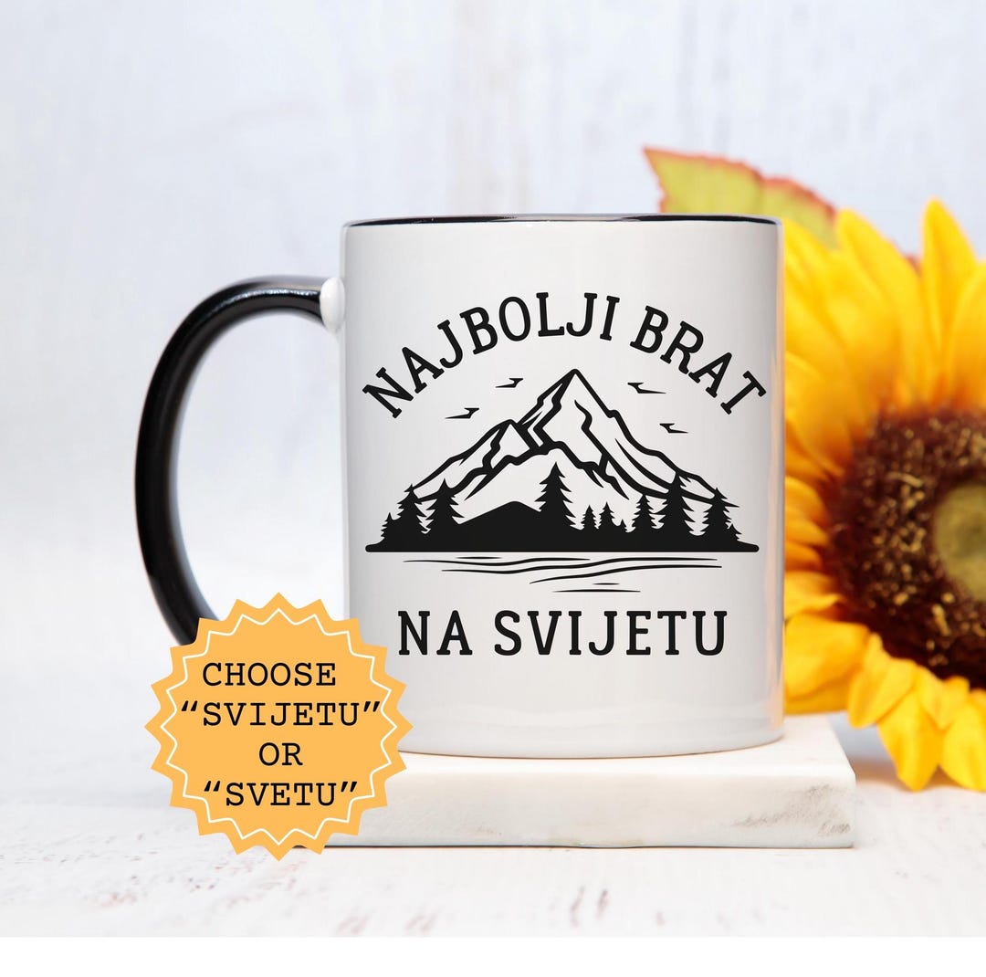 Najbolji BRAT Na Svijetu/svetu Coffee Mug, Balkan Best Brother Gift ...