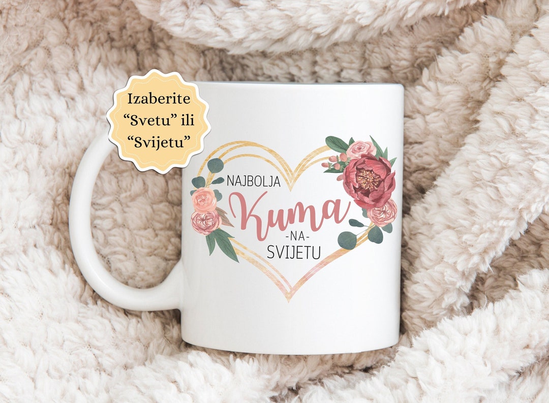 Najbolja Kuma Na Svijetu/svetu Coffee Mug Gift, Balkan Godmother ...