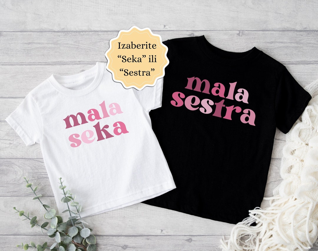 Mala Sestra Seka Majica, Balkan Bosnian Serbian Croatian Little Sister ...