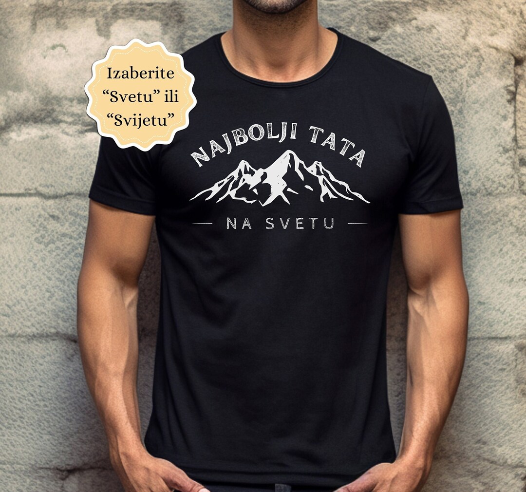 Najbolji TATA Na SVETU/SVIJETU Srpska Hrvatska Majica Poklon Balkan Dad ...