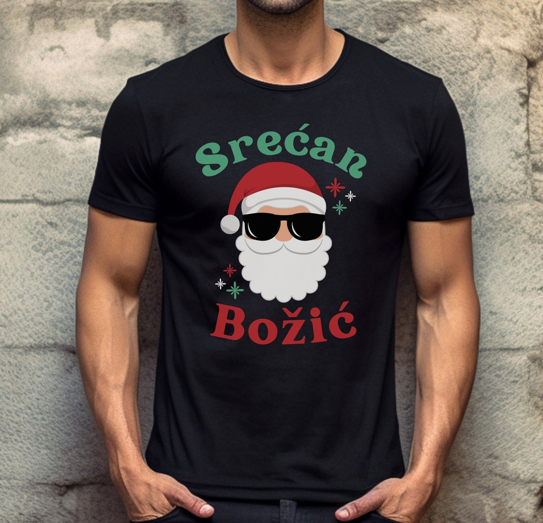 Cool Santa SRECAN Bozic Shirt, Serbian Christmas Tee, Slavic Balkan ...