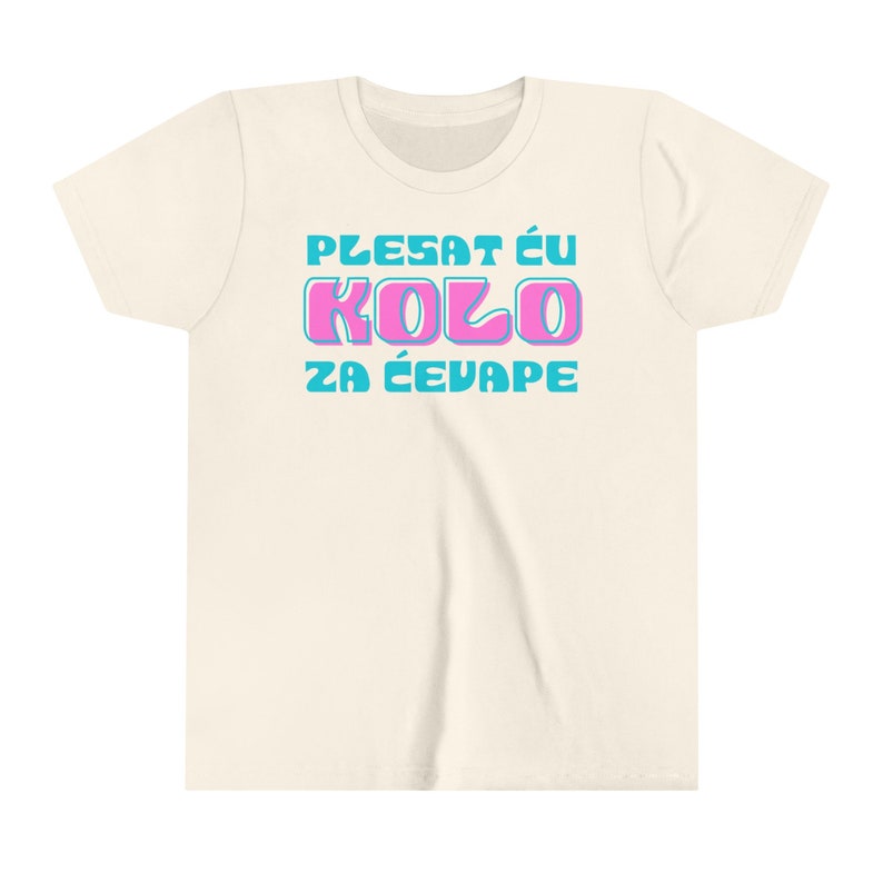 Plesat Cu Kolo Za Cevape Kids Shirt, Funny Balkan Cevapi Tee Serbia ...