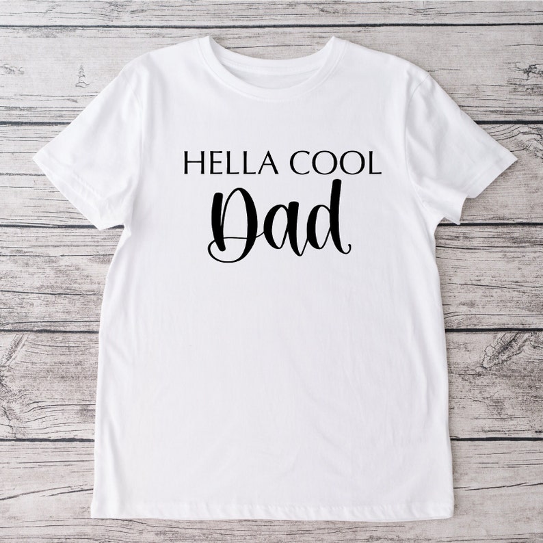 Hella Cool Dad SVG - Cool Dad Svg - Dad Svg - Cut Files for Cricut ...
