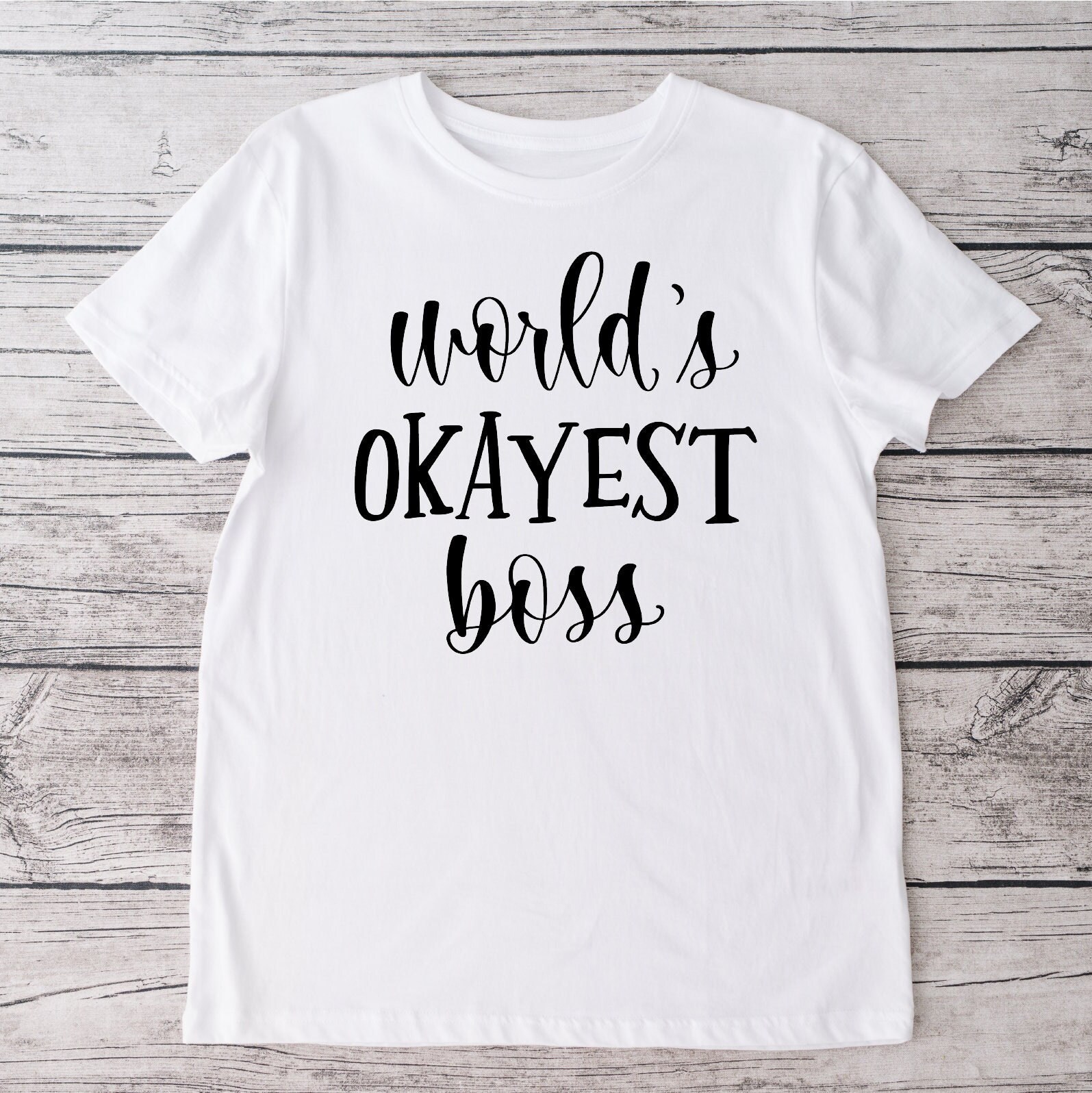 World's Okayest Boss SVG - Boss SVG – World's Okayest Boss Cut File ...