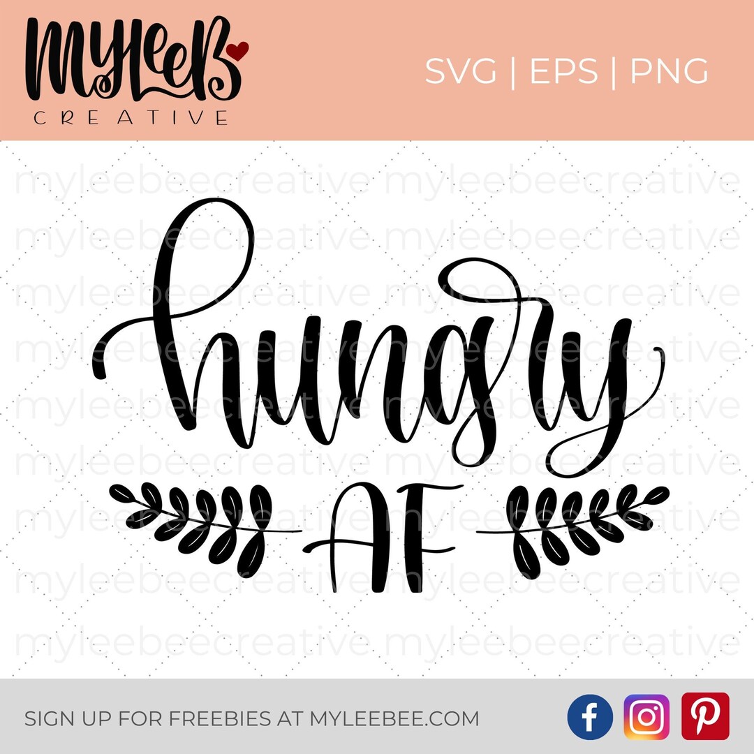 Hungry AF SVG – Hungry Svg – Hungry AF Cut File – Hungry File ...