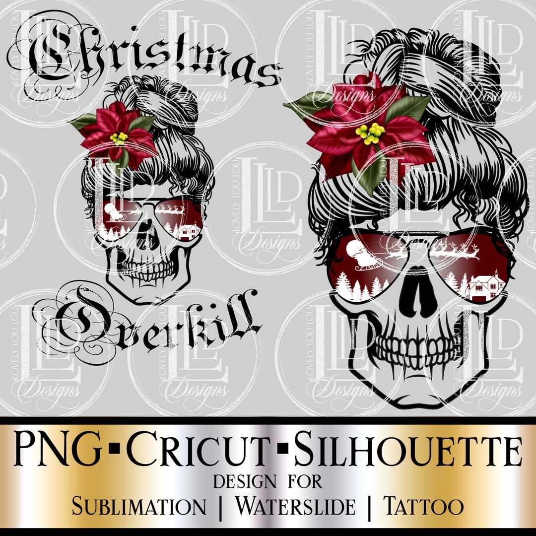 Christmas Overkill Messy Bun Skull Instant Download Santa Sleigh ...