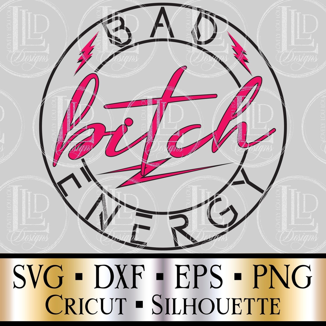 Bad Bitch Energy Instant Download Funny, Empowerment, Feminist, Badge ...