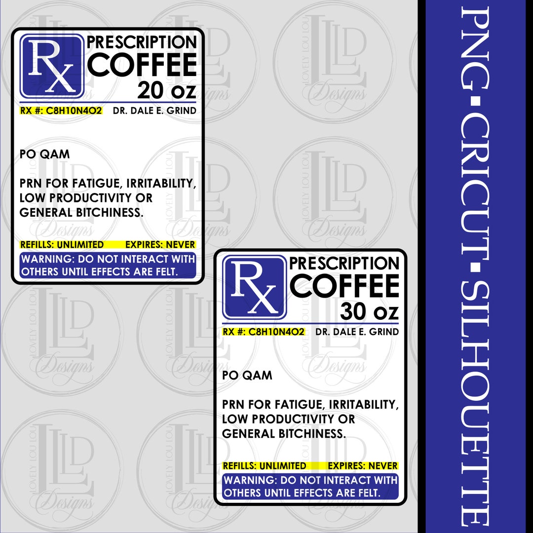 Prescription Coffee Label for Bitchiness 20 Oz and 30 Oz Set - Etsy