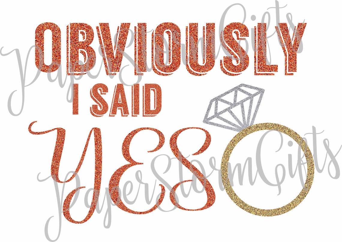 Obviously I Said Yes Engagement Diy Gift for Wall Art - Etsy