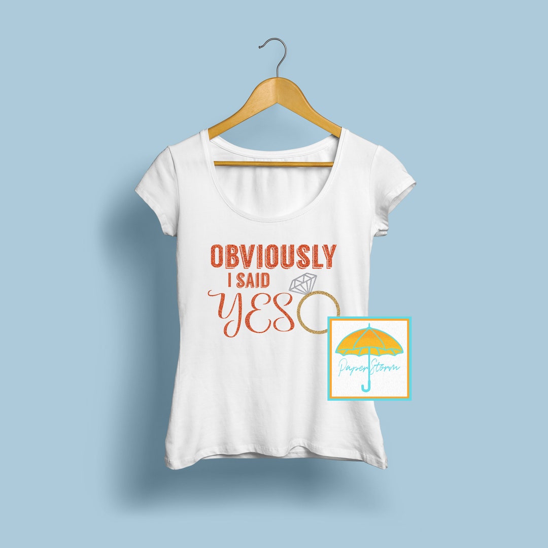 Obviously I Said Yes, Engagement Diy Gift for Wall Art, Greetings Card ...